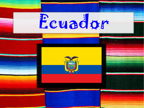 Ecuador Presentation | Teaching Resources