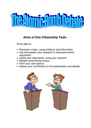 Atomic Bomb Debate | Teaching Resources