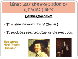 Execution of Charles I by leighbee23 - Teaching Resources - Tes