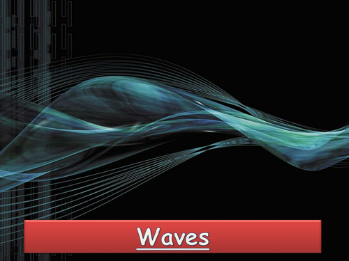 Waves (Edexcel IGCSE) PowerPoint | Teaching Resources