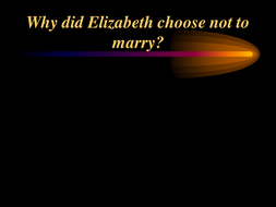 Elizabeth I; Blind Date | Teaching Resources