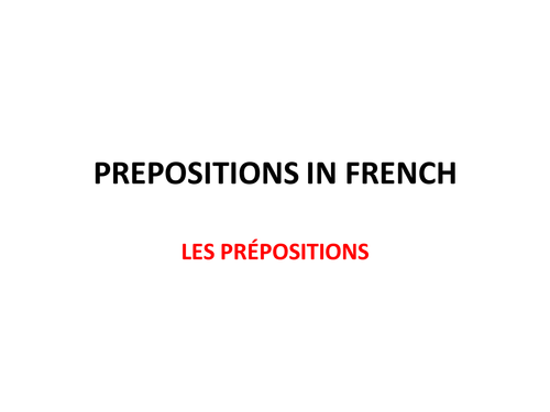 French prepositions for beginners | Teaching Resources