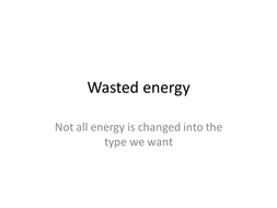 BTEC Applied Science: Wasted Energy | Teaching Resources