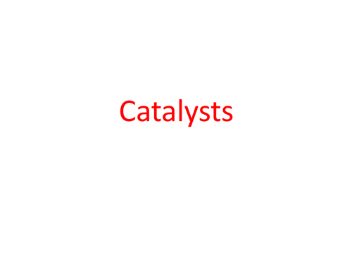 BTEC Applied Science: Catalysts | Teaching Resources