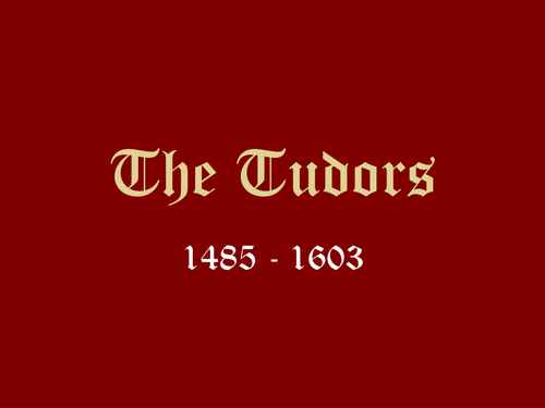 Tudor Monarch Powerpoints | Teaching Resources