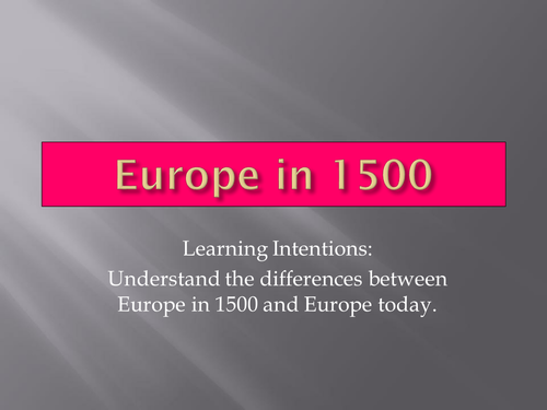 Europe in 1500 | Teaching Resources