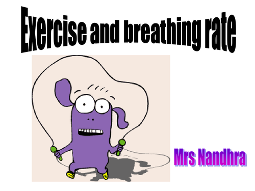Exercise and breathing rate | Teaching Resources