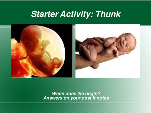 THUNK - When does life begin? Link to abortion | Teaching Resources