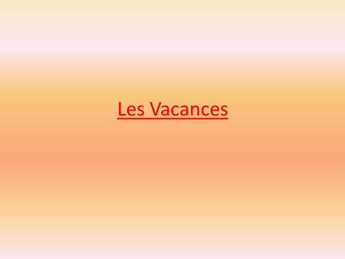 Les Vacances | Teaching Resources