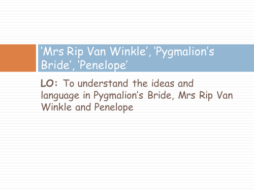 Mrs Rip Van Winkle, Pygmalion’s Bride, Penelope | Teaching Resources