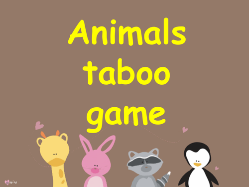 Animals taboo game | Teaching Resources