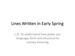 Lines Written in Early Spring - William Wordsworth | Teaching Resources