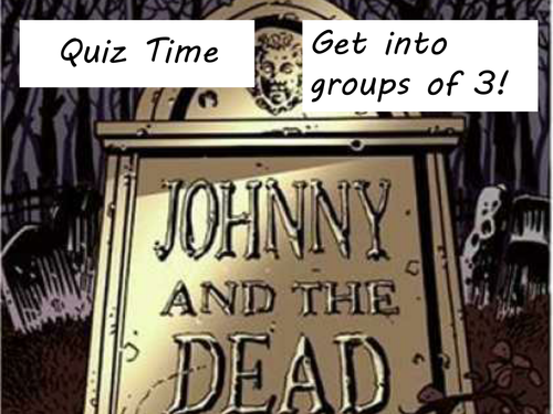 Quiz - 4 rounds - Johnny and the Dead | Teaching Resources