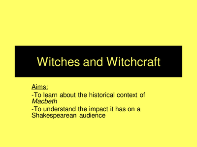 Context Lesson About The Witches - Macbeth by rec208 - UK Teaching ...