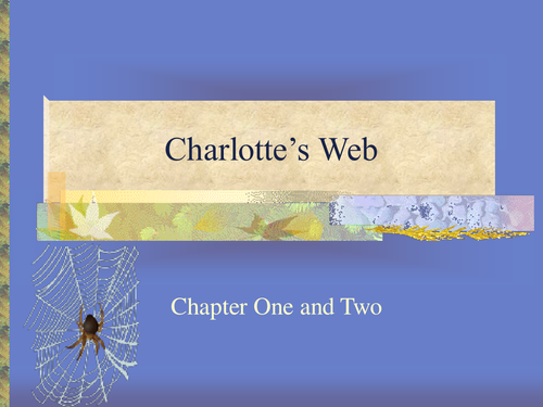 Charlotte's Web - Studying Chapters1&2 | Teaching Resources
