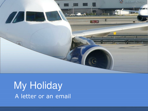 Letter/email Writing - My Holiday | Teaching Resources