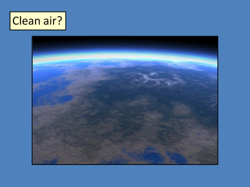 Entry Level Science C6 - Clean air | Teaching Resources
