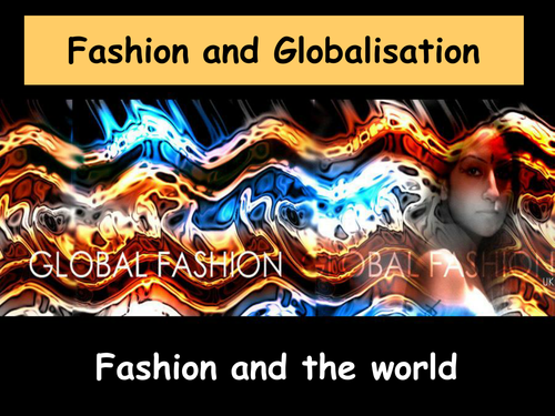 Lesson introducing Global Fashion unit | Teaching Resources