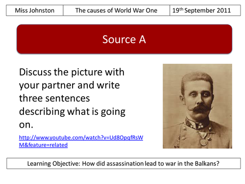 Lesson 1Assassination of Arch-Duke Franz Ferdinand | Teaching Resources