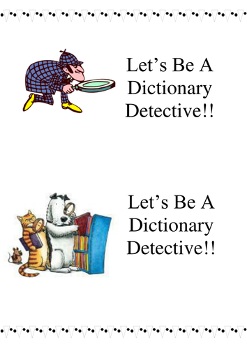 Lets Be A Dictionary Detective by nicolamiddleton - Teaching Resources ...