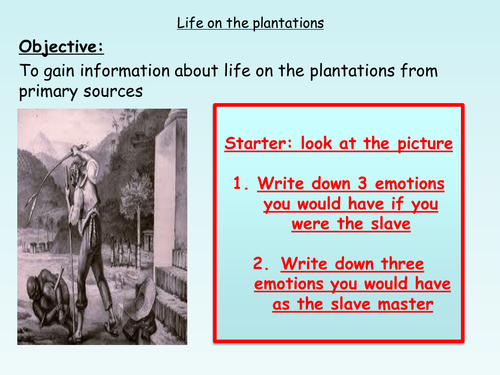 Slave Trade - Life On The Plantations Lesson PP | Teaching Resources
