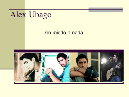 Alex Ubago - Sin Miedo a Nada | Teaching Resources