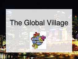 The Global Village | Teaching Resources