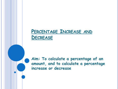 Percentage Increase & Decrease Powerpoint by fionajones88 - Teaching ...