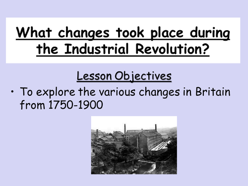Industrial revolution changes | Teaching Resources