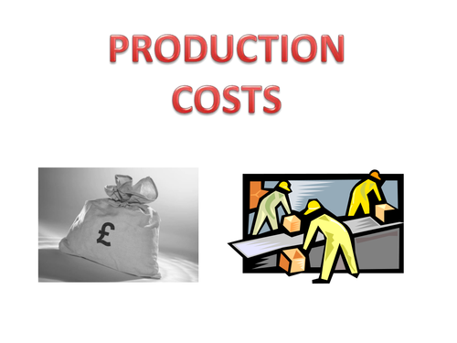Production Costs | Teaching Resources