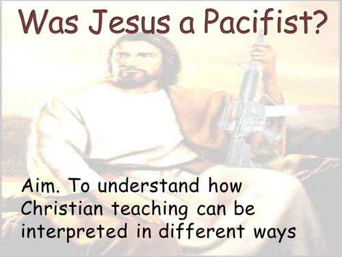Was Jesus a pacifist? | Teaching Resources