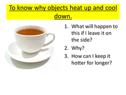 Why objects heat up and cool down | Teaching Resources