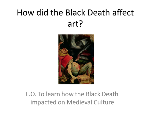 Culture and Art - Black Death | Teaching Resources