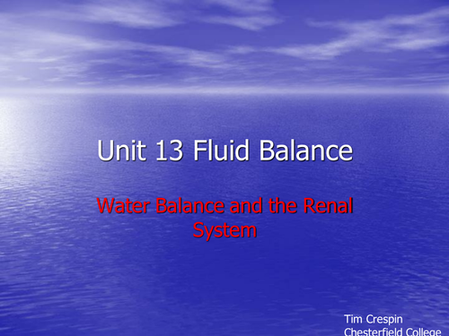 BTEC Level 3 H&SC - Unit 13 Fluid Balance | Teaching Resources