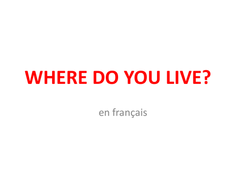 où j'habite where I live in French | Teaching Resources