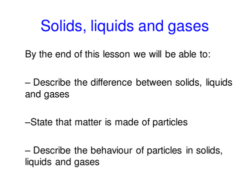 Solids, liquids and gases (Outstanding Lesson) by alessio - Teaching ...