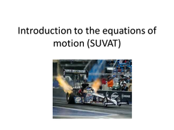 SUVAT Motion Equations Masterclass | Teaching Resources
