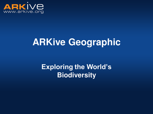 ARKive Geographic | Teaching Resources