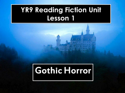 YR9 Reading Fiction SOW - Gothic Horror by amymeredith - UK Teaching ...
