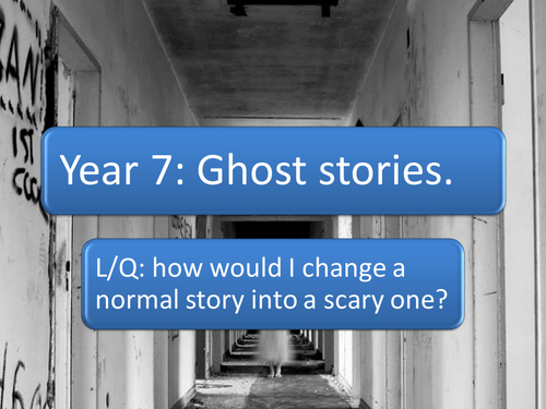 3 lessons on writing a ghost story | Teaching Resources