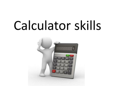 Calculator skills revision lesson by complex_number - UK Teaching ...