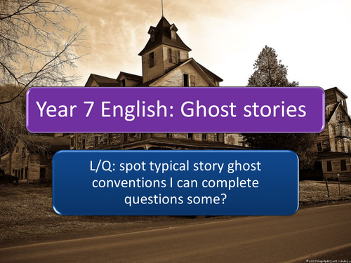 LOW LEVEL GHOST STORY LESSON; creative writing | Teaching Resources