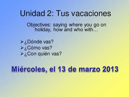 KS3 Spanish Module 4, Unit 2; go on holiday | Teaching Resources