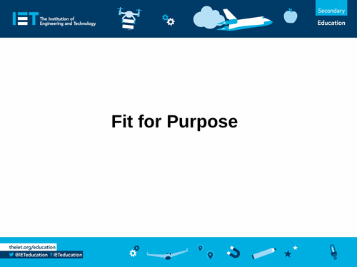 Materials: Fit for purpose | Teaching Resources