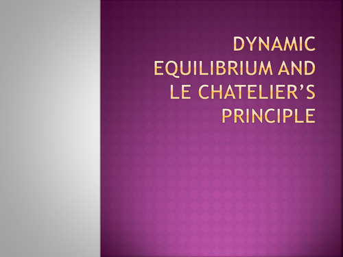 Dynamic Equilibrium | Teaching Resources
