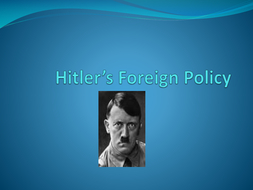 Hitlers Foreign Policy | Teaching Resources