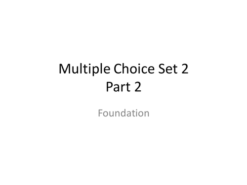 Multiple Choice PowerPoint Foundation GCSE or KS3 | Teaching Resources