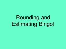Rounding and Estimating Bingo | Teaching Resources