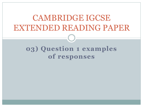 Cambridge IGCSE Extended Reading Paper Question 1 | Teaching Resources
