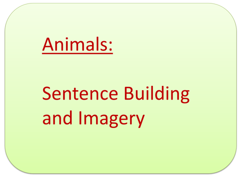 See it, Hear it,Write it! Sentence Builder Animals | Teaching Resources
